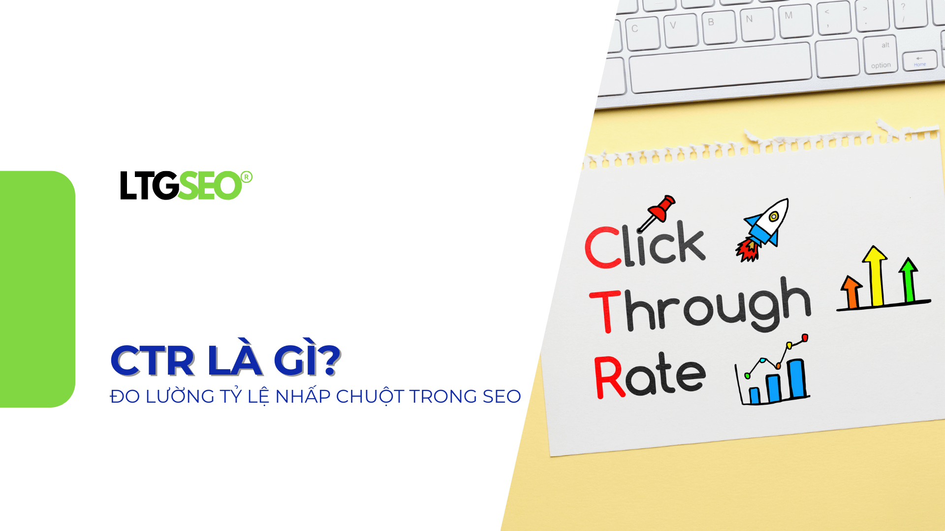 CTR là gì? Tất tần tật về Tỷ lệ nhấp chuột trong SEO 2025