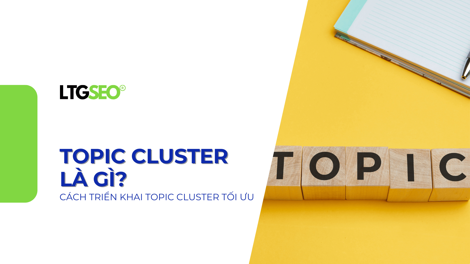 6+ Bước triển khai Topic Cluster tối ưu cho Website 2025